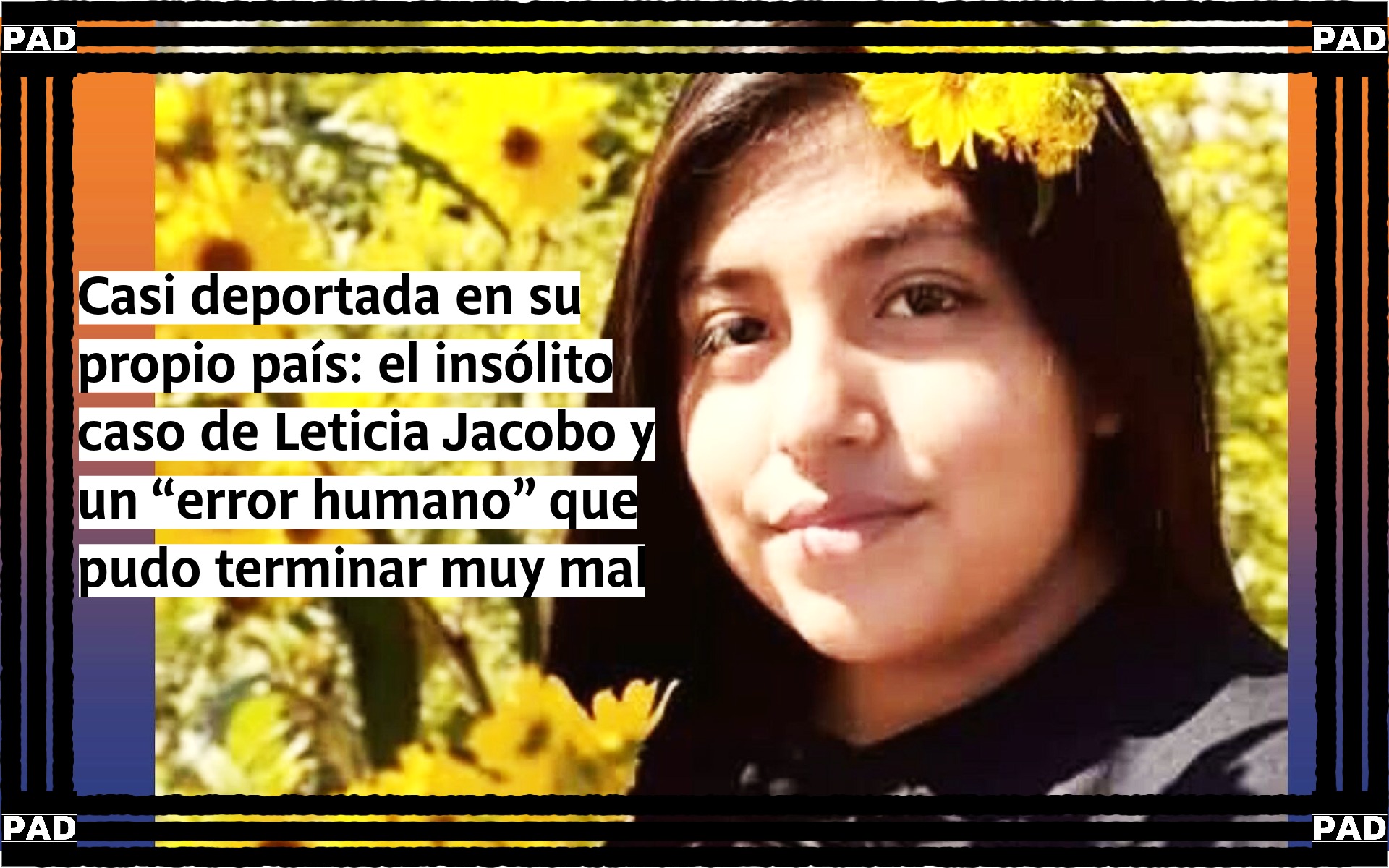 Casi deportada en su propio país: el insólito caso de Leticia Jacobo y ...